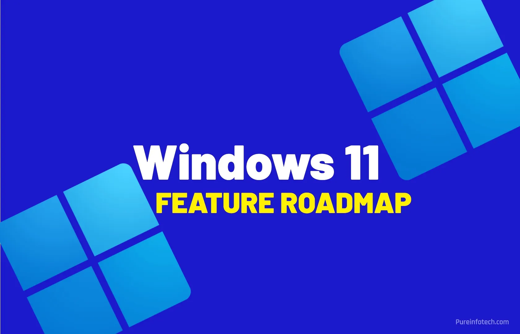 微軟終於為Windows 11提供了新功能的路線圖 - 数字指南